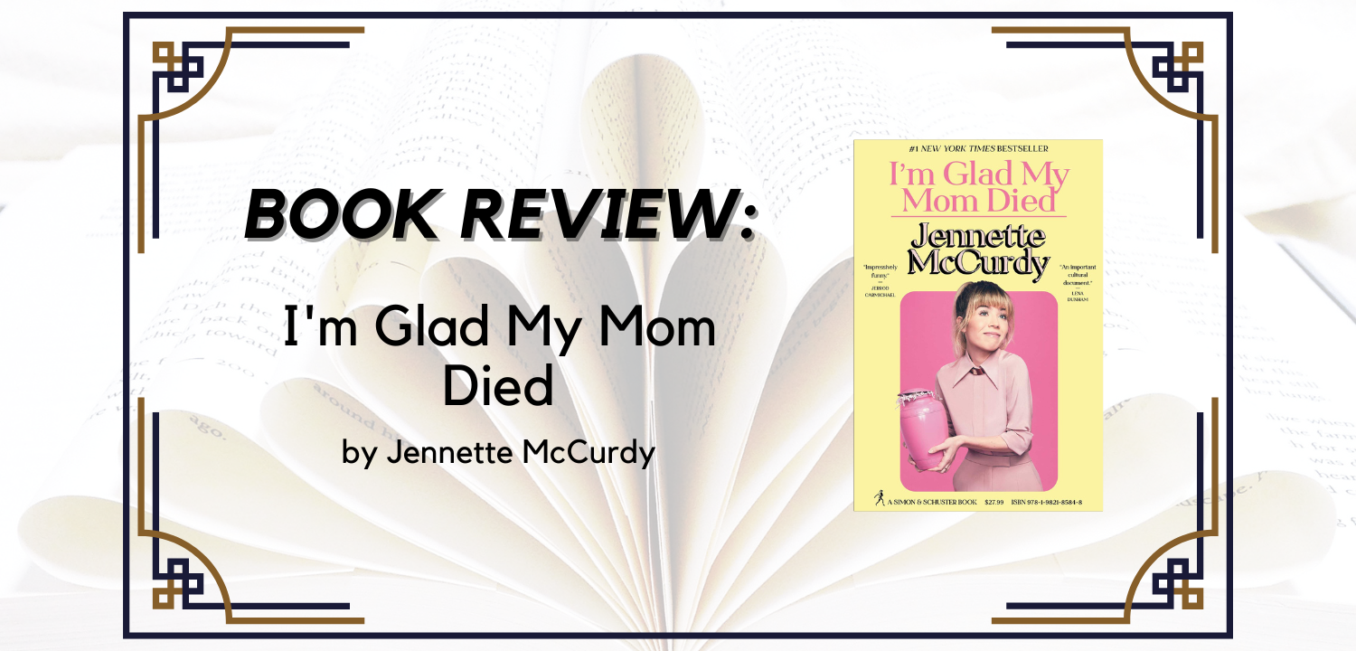 I'm Glad My Mom Died - colour me read